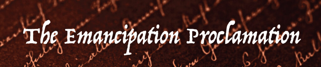The Emancipation Proclamation - Cornerstone Magazine